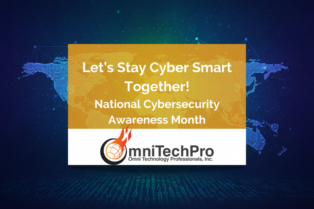 October is National Cybersecurity Awareness Month — Let’s Stay Cyber ...